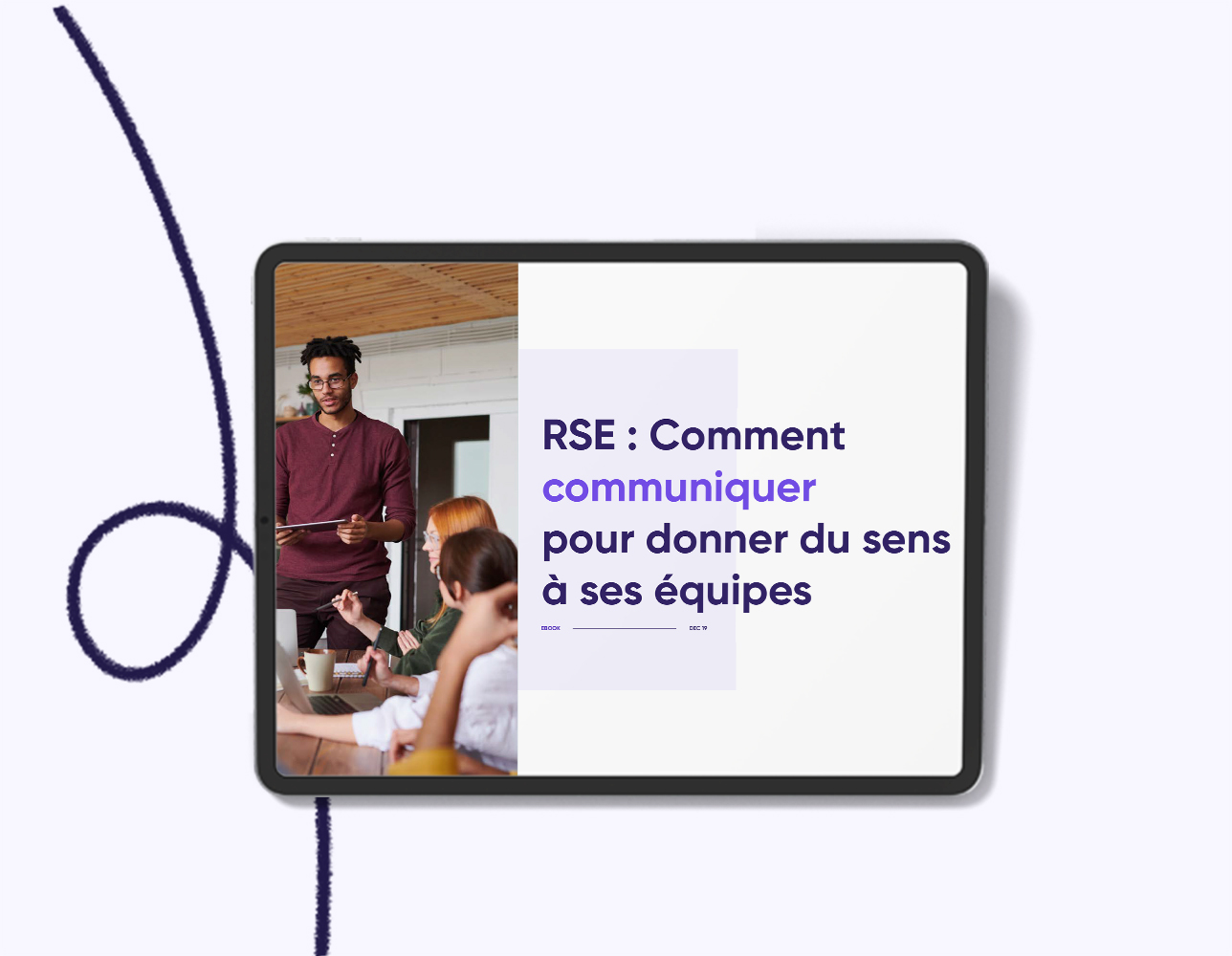 RSE : Comment communiquer pour donner du sens à ses équipes